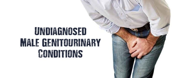 Undiagnosed Male Genitourinary Conditions - Beyond the Told